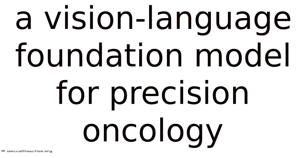 A Vision-language Foundation Model For Precision Oncology