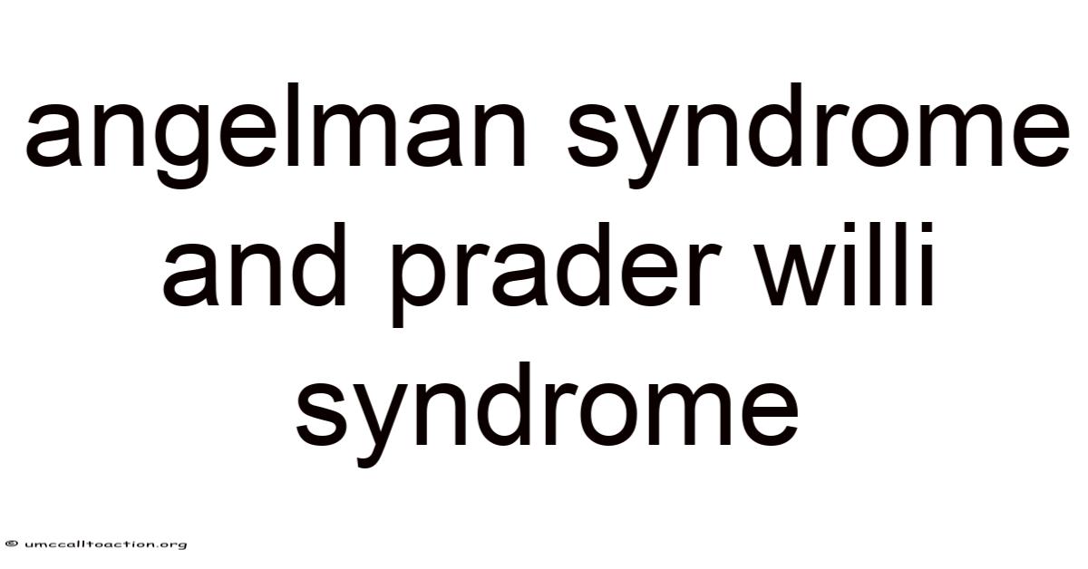 Angelman Syndrome And Prader Willi Syndrome