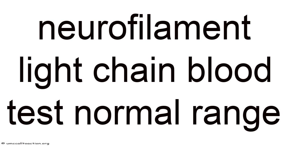 Neurofilament Light Chain Blood Test Normal Range