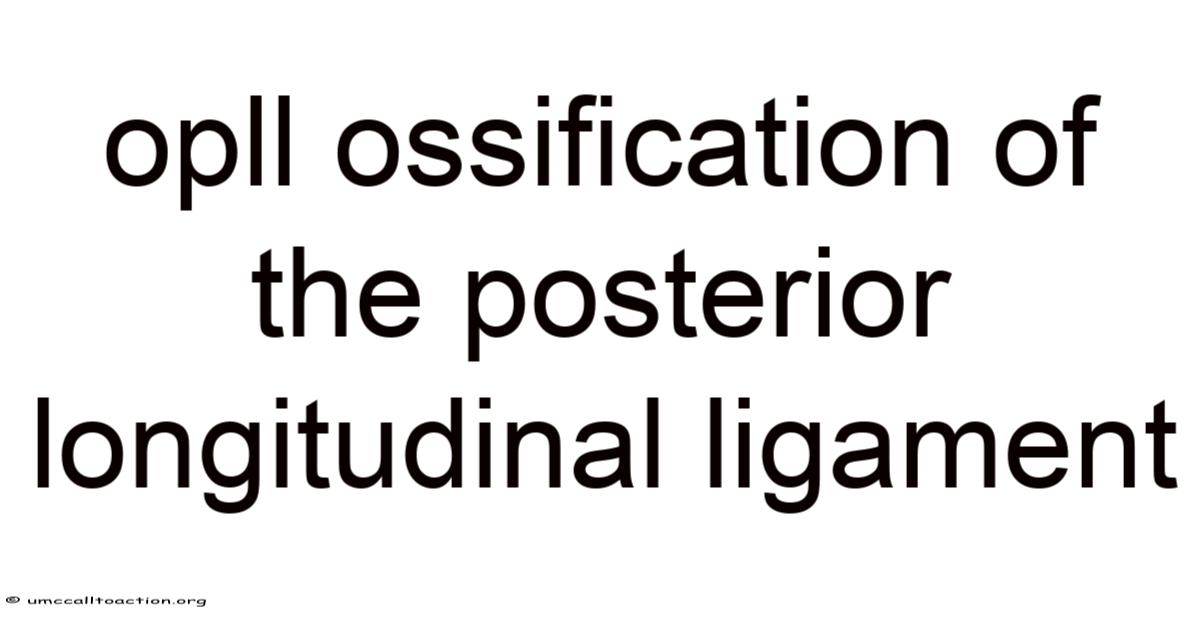 Opll Ossification Of The Posterior Longitudinal Ligament