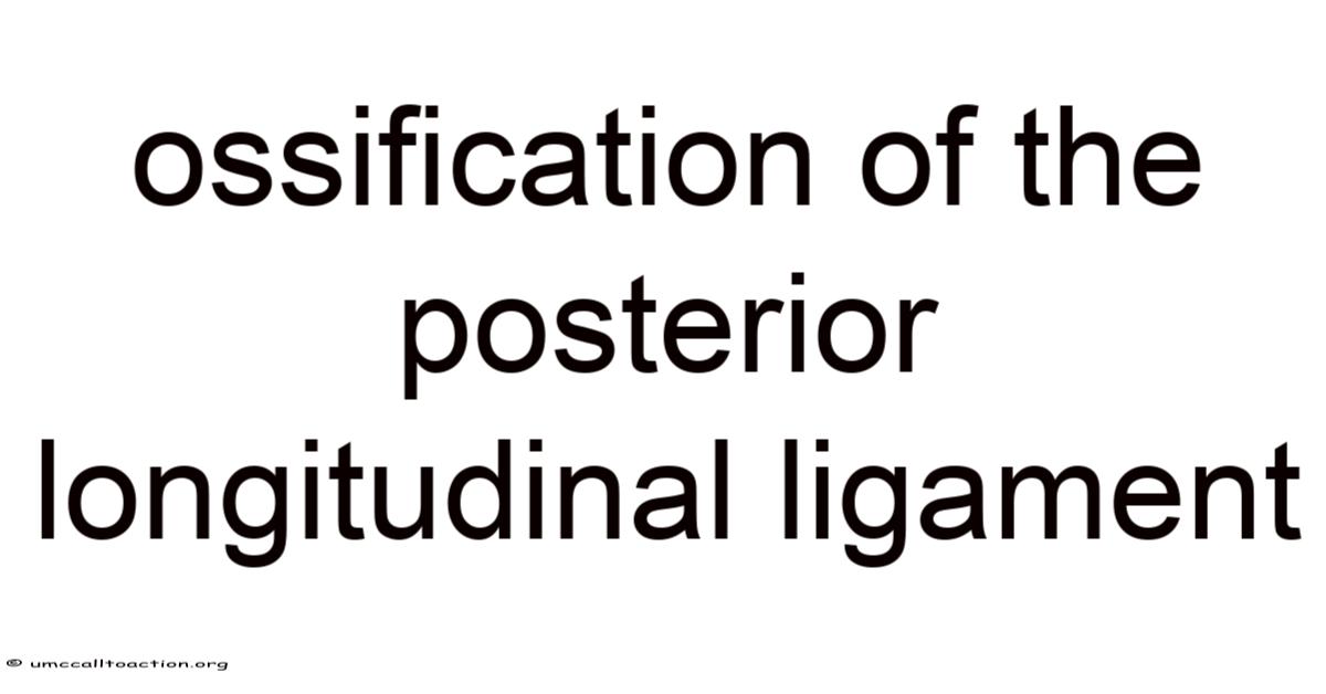 Ossification Of The Posterior Longitudinal Ligament